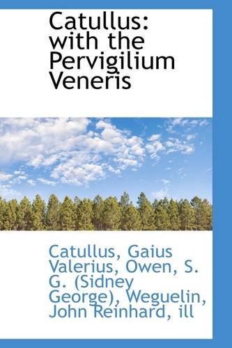 Catullus: with the Pervigilium Veneris: Valerius, Catullus Gaius ...