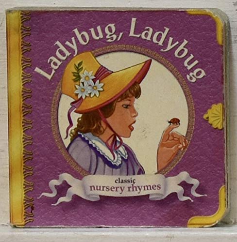 Ladybug, Ladybug (classic Nursery Rhyes): McGraw-Hill Children's ...