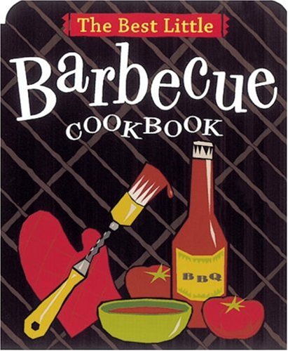 The Best Little Barbecue Cookbook (Best Little Cookbooks): Adler, Karen ...