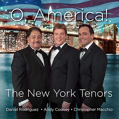 O, America song by The New York Tenors, Daniel Rodriguez, Andy Cooney ...