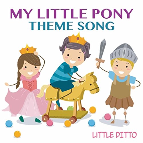 My Little Pony Theme Song by Little Ditto on Amazon Music - Amazon.com