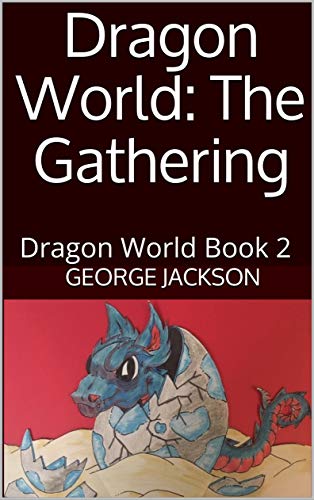 Amazon.com: Dragon World: The Gathering: Dragon World Book 2 (The ...