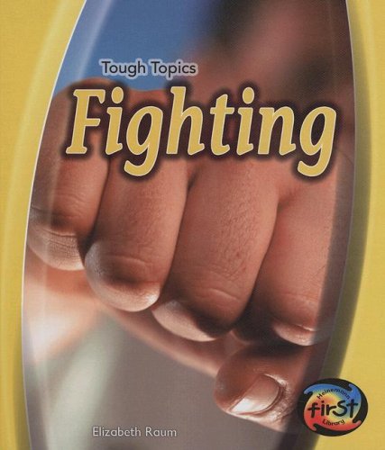 Amazon.com: Fighting (Tough Topics): 9781432908195: Raum, Elizabeth: Books