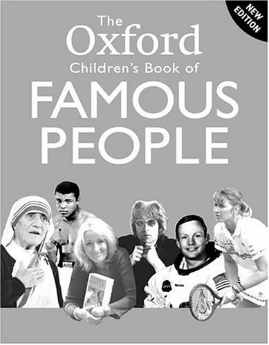 The Oxford Children's Book of Famous People: Oxford University Press ...