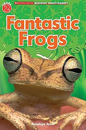 Fantastic Frogs (Scholastic Discover More Reader, Level 2) : Kosara ...