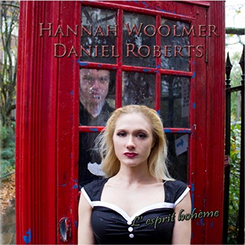 Play L'esprit Bohème by Hannah Woolmer & Daniel Roberts on Amazon Music
