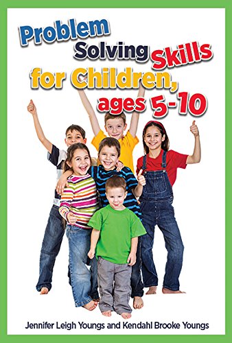 Problem Solving Skills for Children, Ages 5-12 eBook : Youngs, Jennifer ...