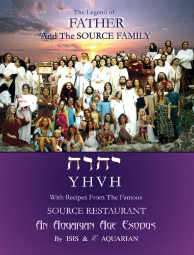 The Legend of Father and the Source Family: ISIS ISIS: 9781933556284 ...