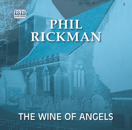 The Wine Of Angels: Rickman, Phil, Lacey, Rebecca: 9781445051994 ...