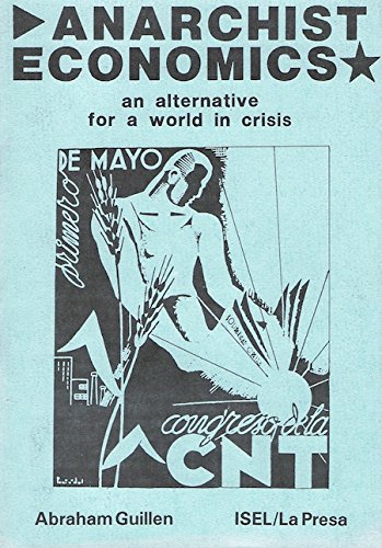 Anarchist Economics: Guillen, Abraham: 9781873605011: Amazon.com: Books