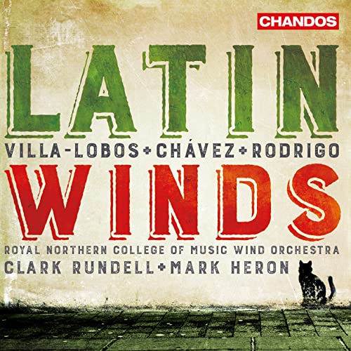 Latin Winds : Royal Northern College of Music Wind Orchestra, Clark ...