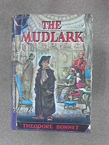 The Mudlark: Theodore Bonnet: Amazon.com: Books