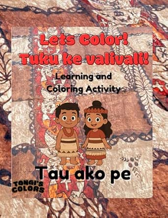 Amazon.com: Let's Color and Learn Tongan!!: Tau Valivali Mo Ako Lea ...