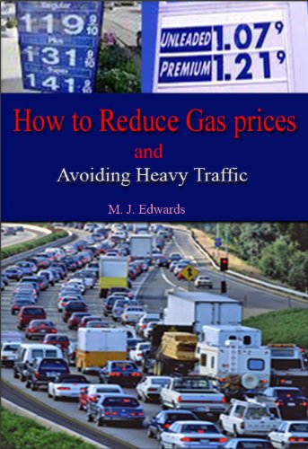 Amazon.com: How to Reduce Gas Prices and Avoiding Heavy Traffic eBook ...