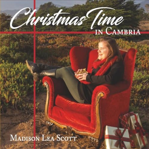Play Christmas Time in Cambria by Madison Lea Scott on Amazon Music ...