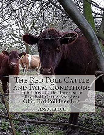 The Red Poll Cattle and Farm Conditions: Published in the Interest of ...