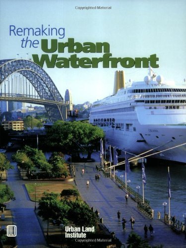 Amazon.com: Remaking the Urban Waterfront: 9780874209037: Urban Land ...