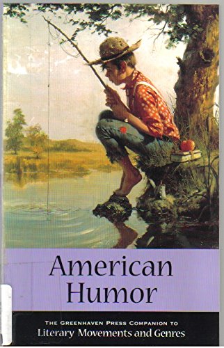 American Humor - The Greenhaven Press Companion to Literary Movements ...