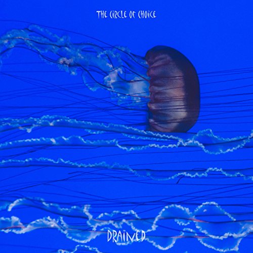 Play Drained by The Circle Of Choice on Amazon Music