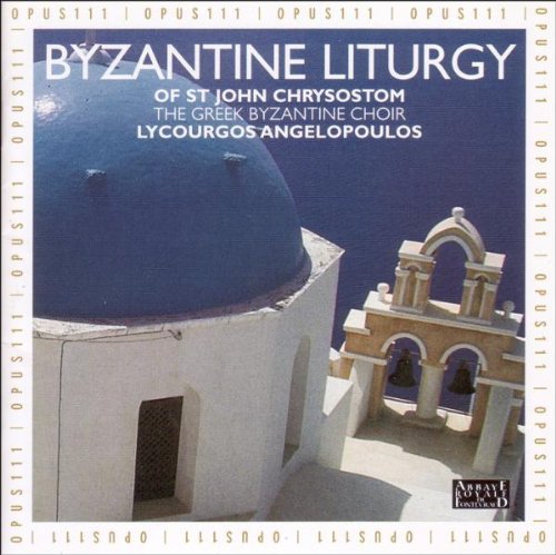 The Greek Byzantine Choir, Byzantine Chant, Lycourgos Angelopoulos ...