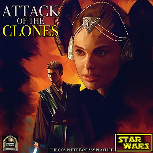 Play Star Wars Attack Of The Clones - The Complete Fantasy Playlist by ...