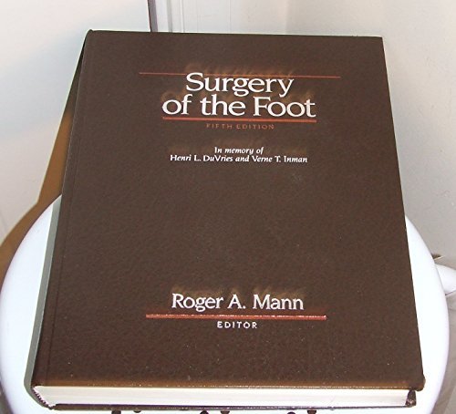 Surgery of the Foot: In Memory of Henri L. Duvries and Verne T. Inman ...