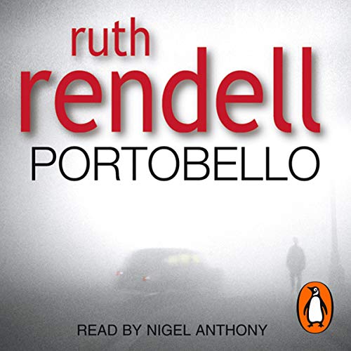 Portobello (Audio Download): Ruth Rendell, Nigel Anthony, Random House ...