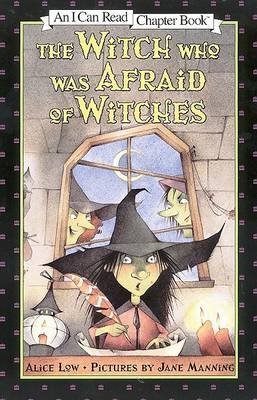 [The Witch Who Was Afraid of Witches] [by: Alice Low]: Alice Low ...