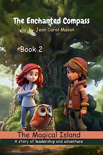 Amazon.com: The Enchanted Compass: A story of Leadership and Adventure ...