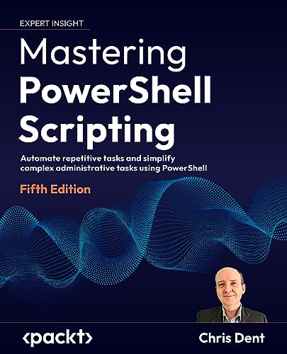 Amazon.com: Mastering PowerShell Scripting: Automate repetitive tasks and simplify complex ...