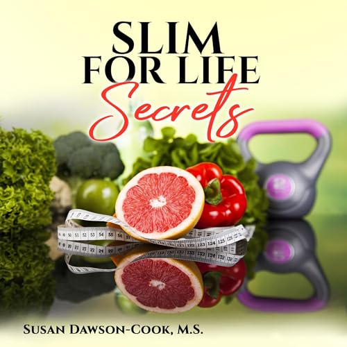 Amazon.com: Slim for Life Secrets (Audible Audio Edition): Susan Dawson ...