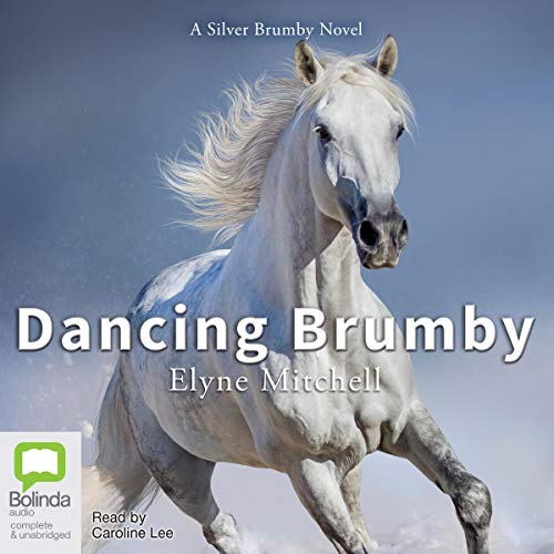 Dancing Brumby: Silver Brumby, Book 9 (Audible Audio Edition): Elyne ...