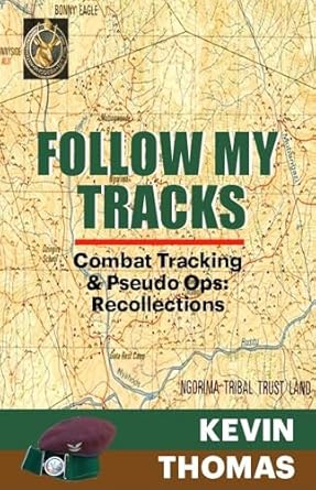 Follow My Tracks: Combat Tracking & Pseudo Operations: Recollections ...