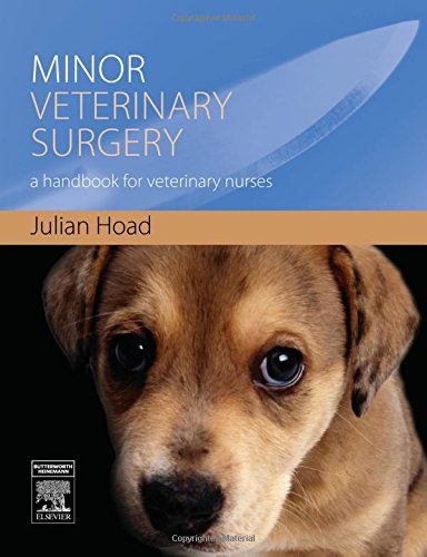 Minor Veterinary Surgery: A Handbook for Veterinary Nurses ...