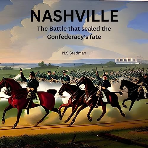 Amazon.com: Nashville: The Battle That Sealed the Confederacy's Fate ...