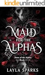 Maid for The Alphas: An Omegaverse Reverse Harem Romance (Dawn of The Alphas Book 1) - Kindle ...