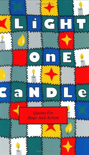 Light One Candle: Quotes for Hope and Action: Chambliss, Arrington ...