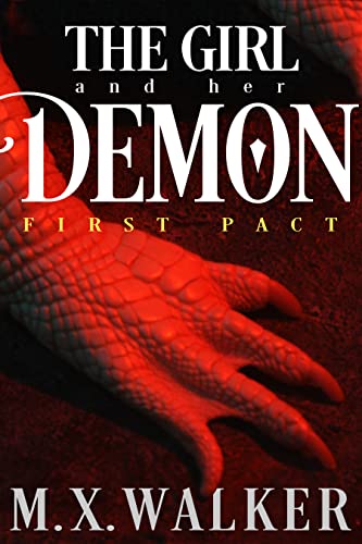 Amazon.com: The Girl and Her Demon: First Pact eBook : Walker, M. X.: Books