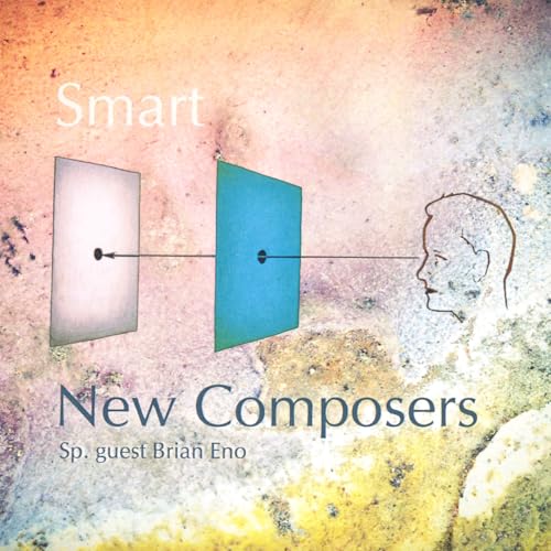 Amazon MusicでNew Composers feat. ブライアン・イーノのSmart (feat. Brian Eno)を再生する
