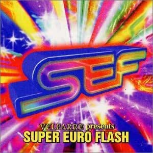 VELFARRE presents SUPER EURO FLASH NON-STOP MIX - Amazon.com Music