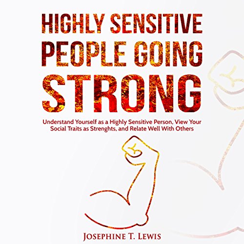 Amazon.com: Highly Sensitive People Going Strong: A Guide on ...