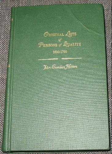 Original Lists of Persons of Quality 1600-1700: John Camden Hotten ...