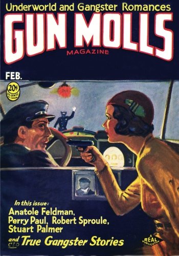 Gun Molls Magazine - 02/32: Adventure House Presents: Feldman, Anatole ...
