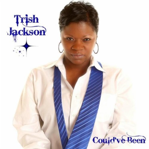 Amazon.com: Could've Been : Trish Jackson: Digital Music