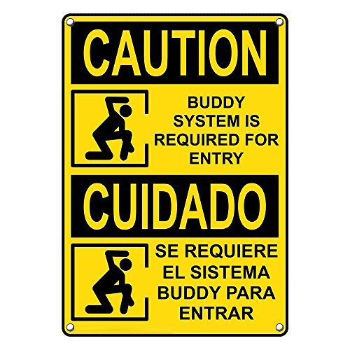 Weatherproof Plastic Vertical OSHA Caution Buddy System Required for ...