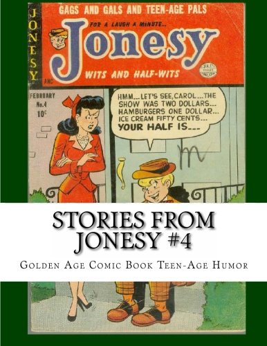 Stories From Jonesy #4: Golden Age Comic Book Teen-Age Humor: Therrian ...
