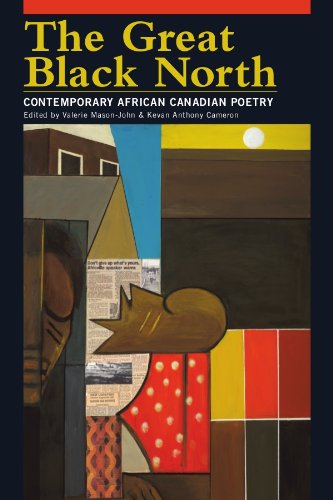 The Great Black North: Contemporary African Canadian Poetry: Valerie ...