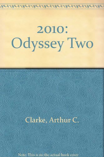 2010: Odyssey Two: Arthur C. Clarke: Amazon.com: Books
