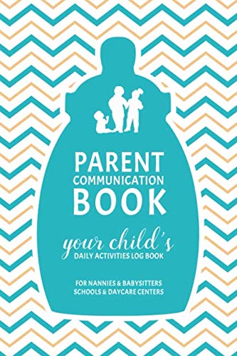 Parent Communication Book - Your Child's Daily Activities Log Book: For ...