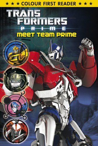 Transformers Prime: Meet Team Prime: Colour First Reader : Hasbro ...